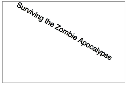 Surviving the Zombie Apocalypse: Text, Paths and Basic Animation